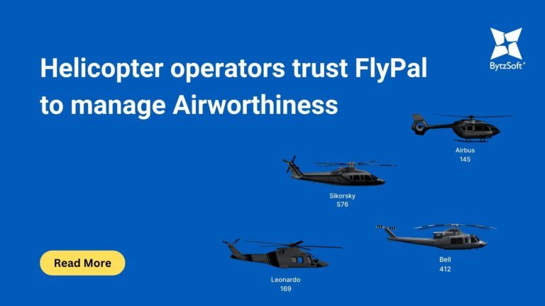 Helicopter Operators Trust FlyPal To Manage Airworthiness - Bytzsoft